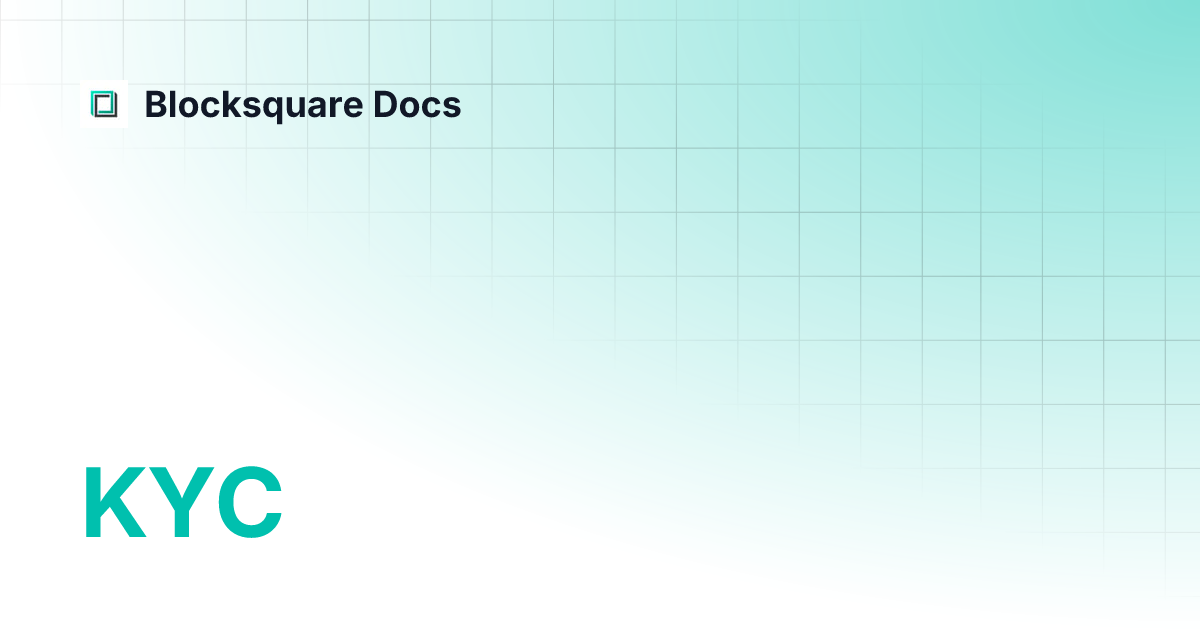 KYC | Blocksquare Docs